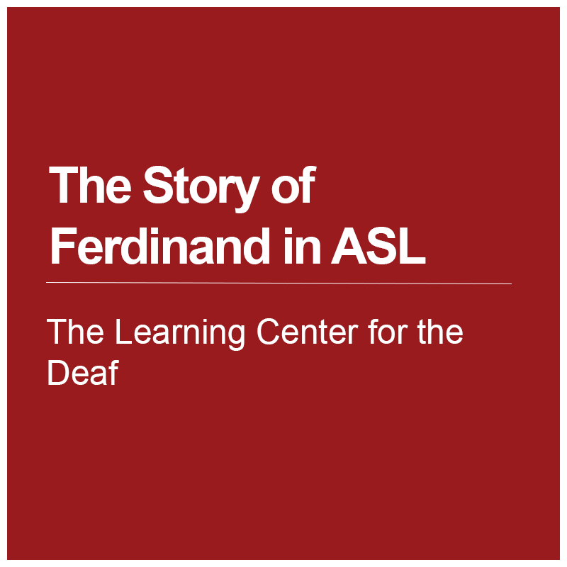 The Story of Ferdinand in ASL - Maryland Deaf Culture Digital Library